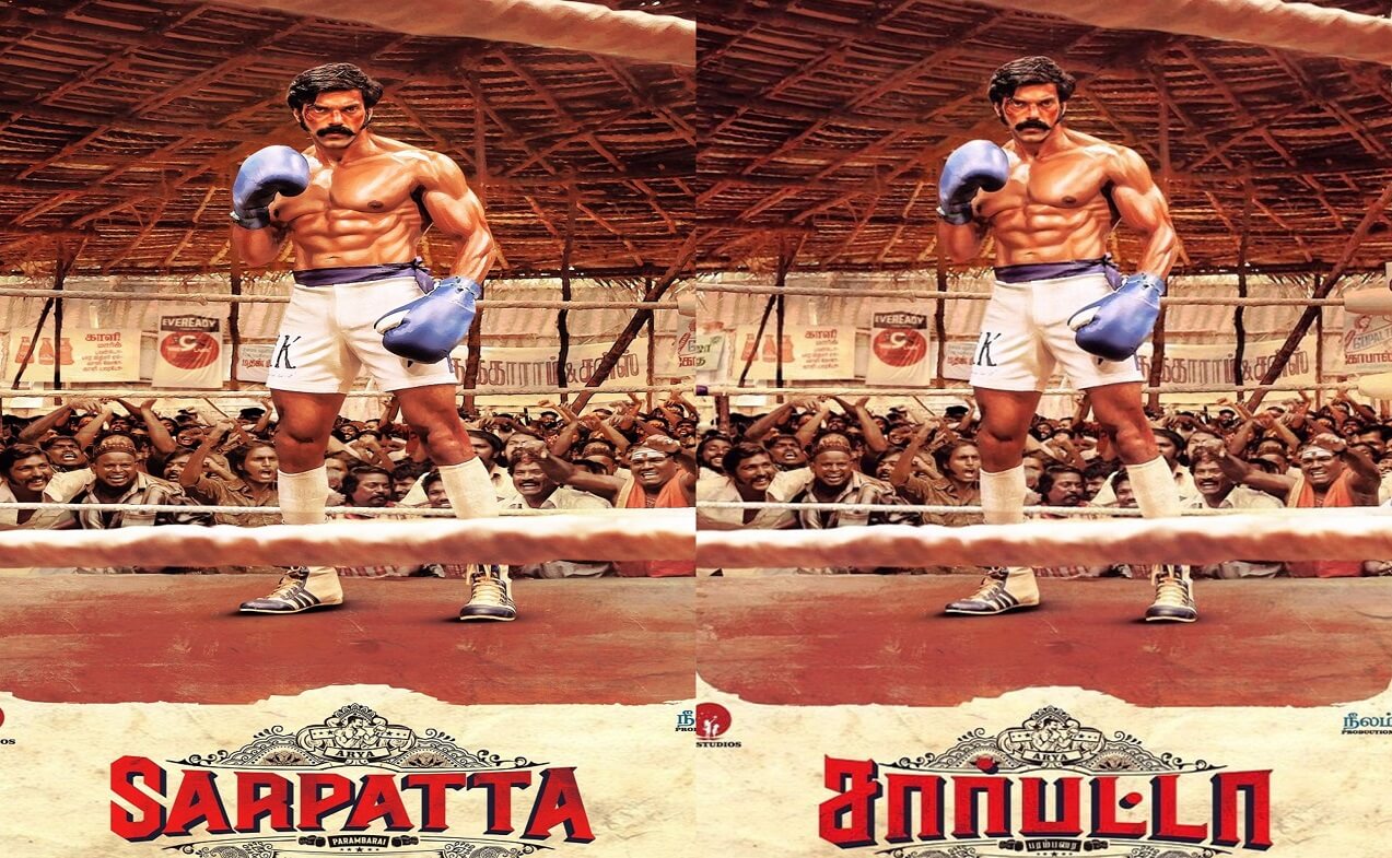 Sarpatta Movie Cast, Posters, Trailer, Story, Release Date Sarpatta Movie Cast, Posters, Trailer, Story, Release Date